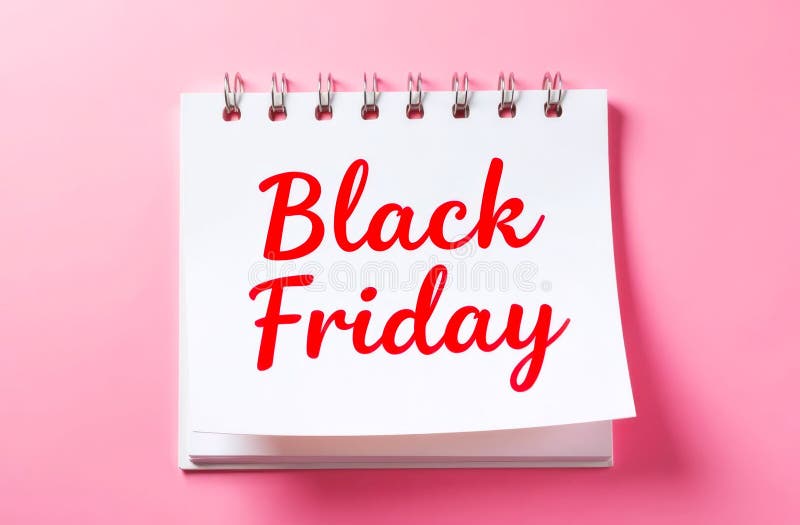 Black Friday, Red Text in a Notebook on Pink. Big Sale Offer on Black ...