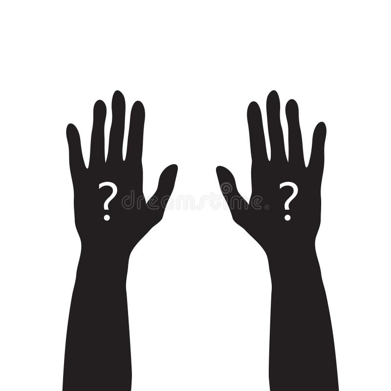 Black Hands Up with White Question Mark, Unknown or Asking Concept ...