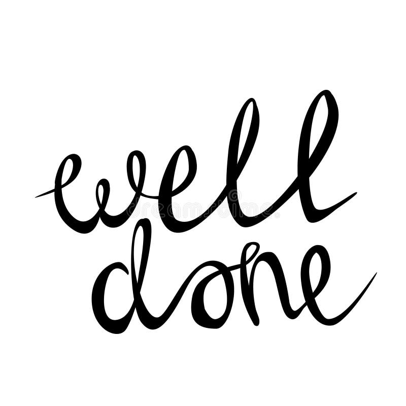 Black Inscription Well Done Stock Vector - Illustration of white ...