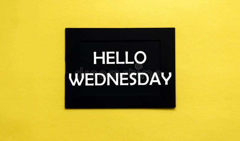 Hello Wednesday Alphabet Letter with Colorful Flowers Border Frame on ...
