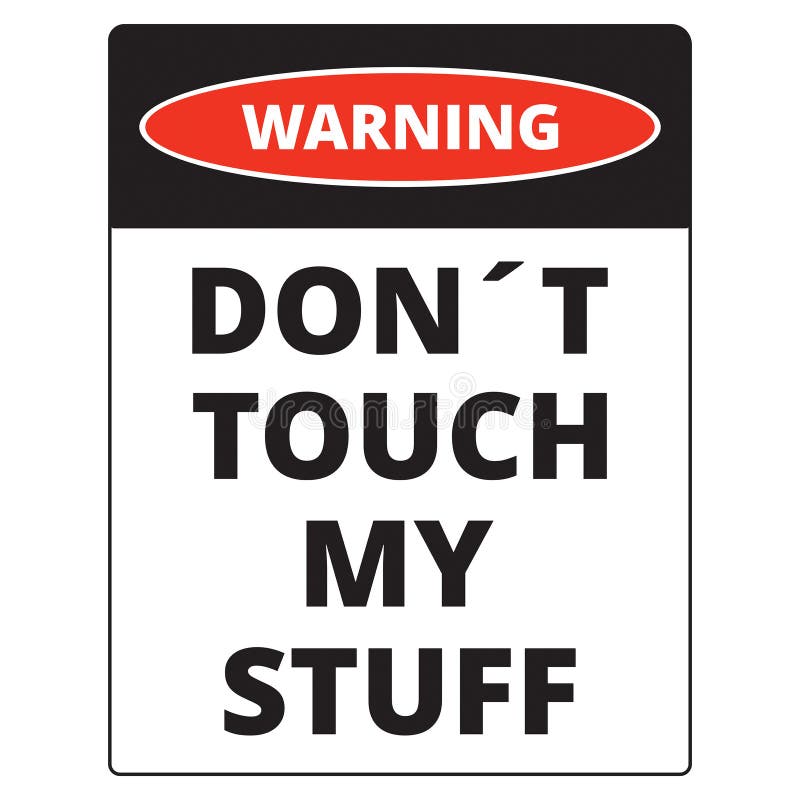Black and Red Warning Do Not Touch My Stuff Banner Stock Vector ...