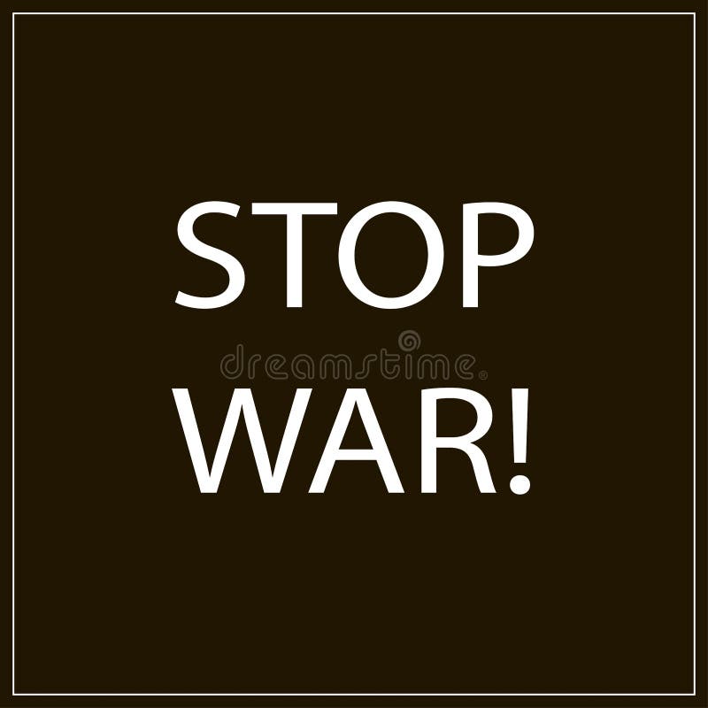 Black Square with the Inscription STOP WAR. Vector Illustration Stock ...