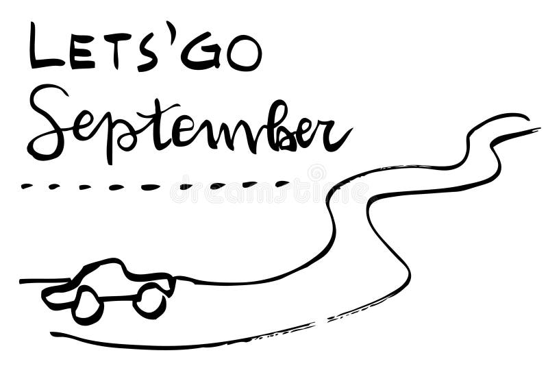 Black Vector Hand Draw Sketch Lettering, Let`s Go September Stock ...