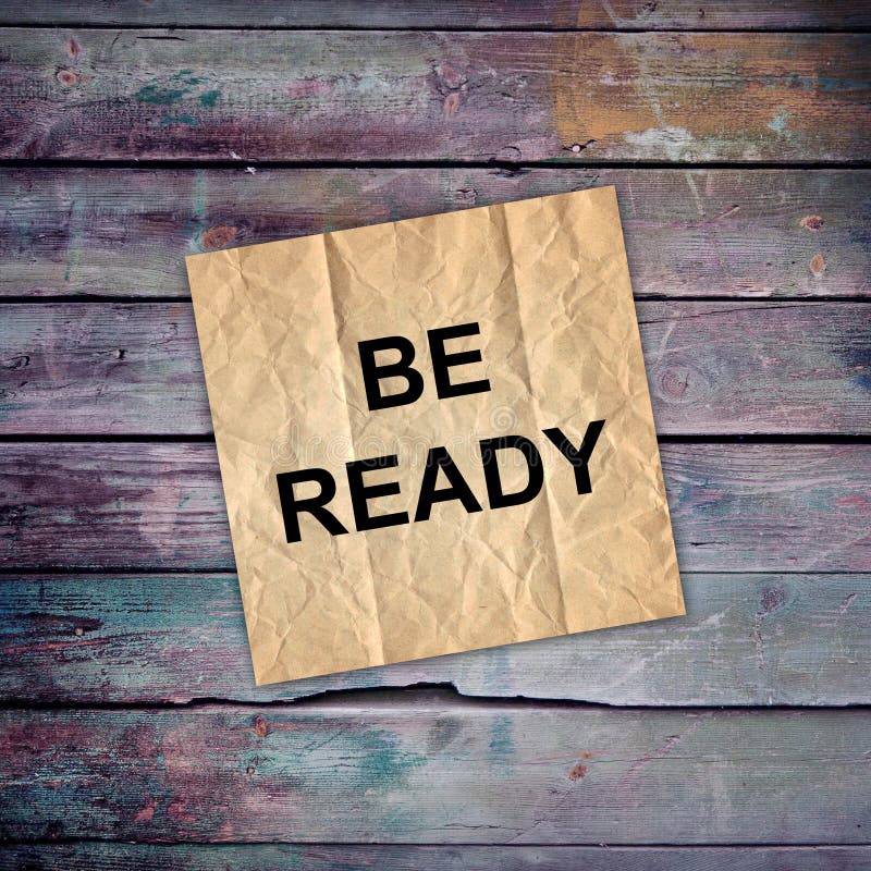A Black and White Sign that Says Be Ready on White Stock Photo - Image ...
