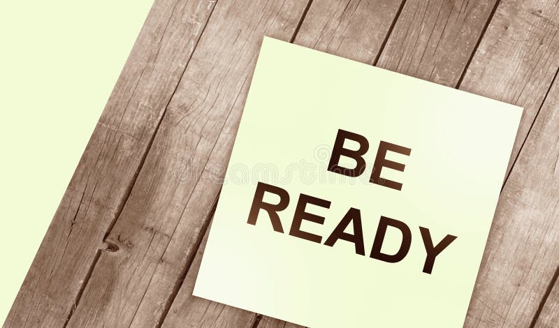 A Black and White Sign that Says Be Ready on White Stock Photo - Image ...