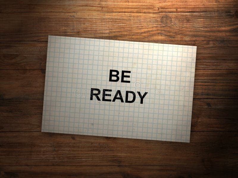 A Black and White Sign that Says Be Ready on White Stock Image - Image ...