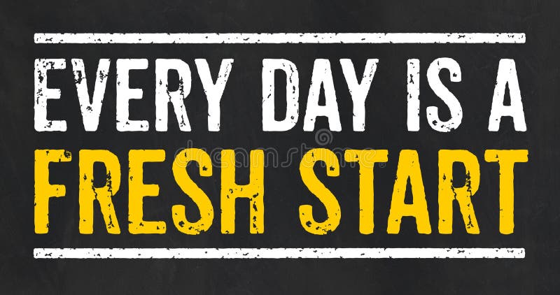 Every day is a fresh start stock illustration. Illustration of positive ...