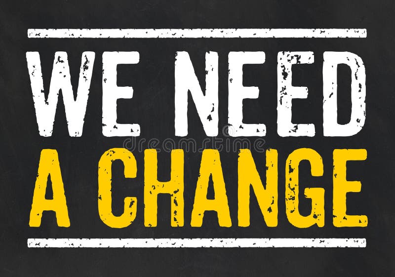 We need a change stock photo. Image of motivation, planning - 282760082