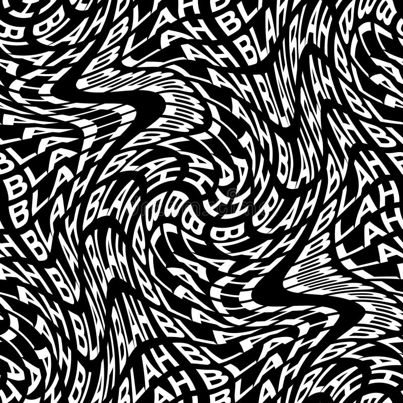 BLAH Word Warped, Distorted, Repeated, and Arranged into Seamless ...