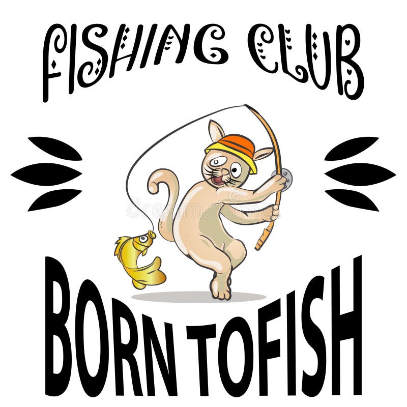 Born To Fish Fishing Club Sign and T-shirt Graphics Stock Vector ...