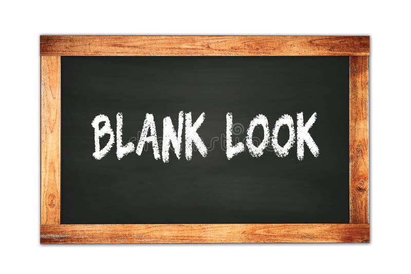 BLANK LOOK Text Written on Wooden Frame School Blackboard Stock Photo ...