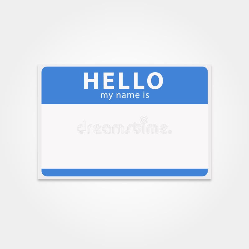 Blank Template Tag My Name is. Stock Vector - Illustration of hello ...