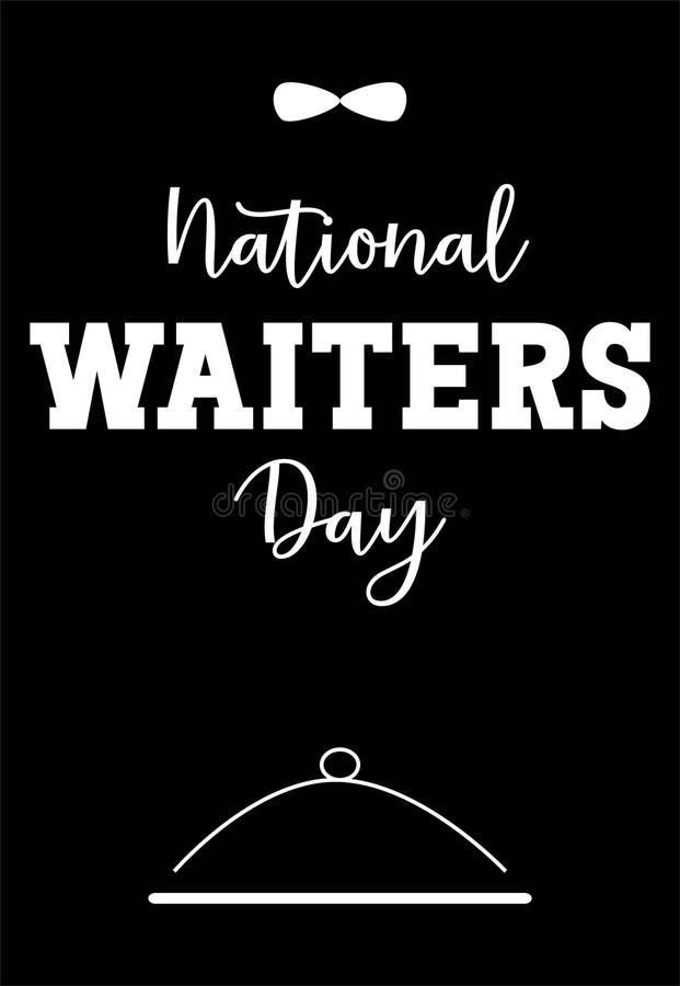 National Waiters Day Sign and Vector Typography Illustration Stock ...