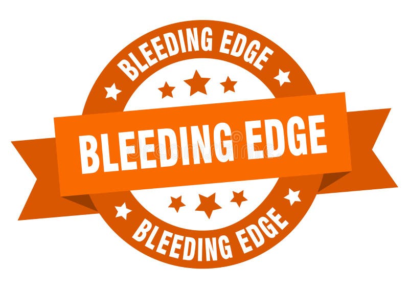 Bleeding Edge Round Ribbon Isolated Label. Bleeding Edge Sign Stock ...