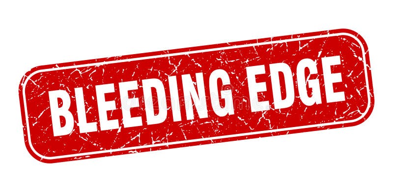 Bleeding Edge Stamp. Bleeding Edge Square Grungy Isolated Sign Stock ...