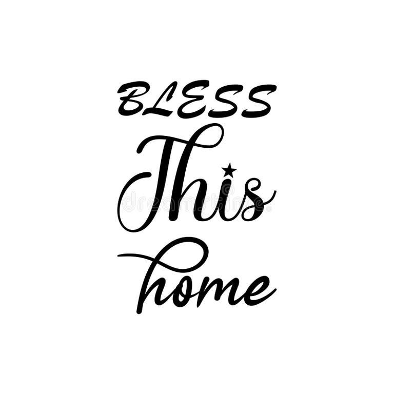 Bless this Home Black Letters Quote Stock Vector - Illustration of ...