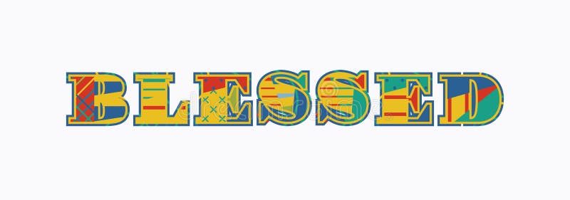 Blessed Concept Word Art Illustration Stock Vector - Illustration of ...
