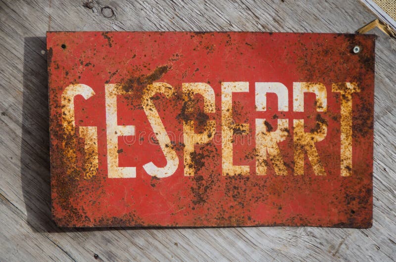 Blocked Gesperrt Old sign stock image. Image of blocked - 135999539