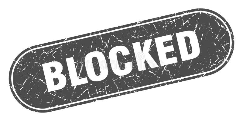 Blocked Sign. Blocked Grunge Stamp Stock Vector - Illustration of ...