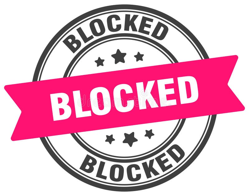 Blocked Stamp. Blocked Label on Transparent Background. Round Sign ...