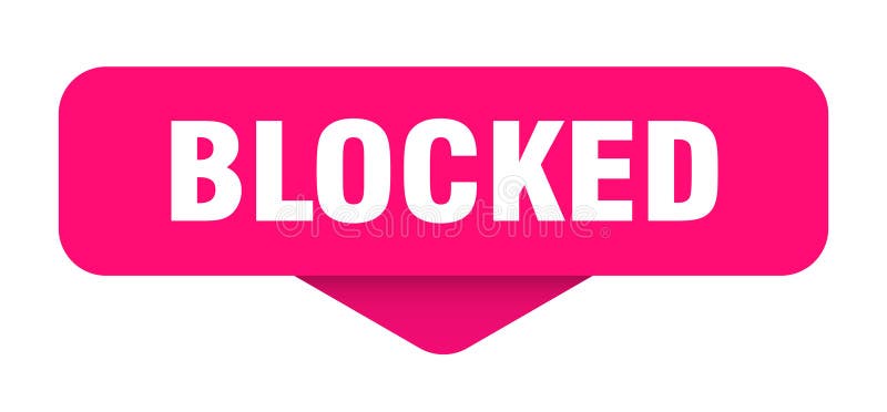 Blocked Sticker. Blocked Sign on Transparent Background Stock Vector ...
