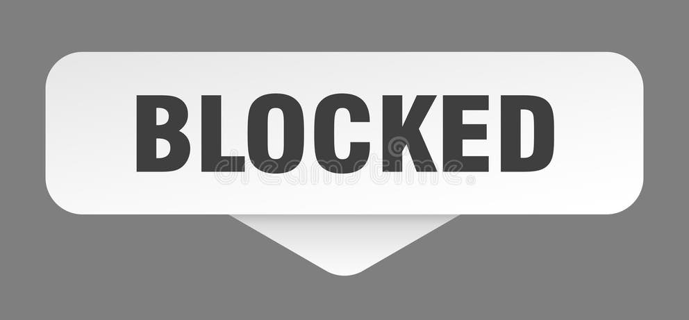 Blocked Sticker. Blocked Sign Isolated on Gray Background Stock Vector ...