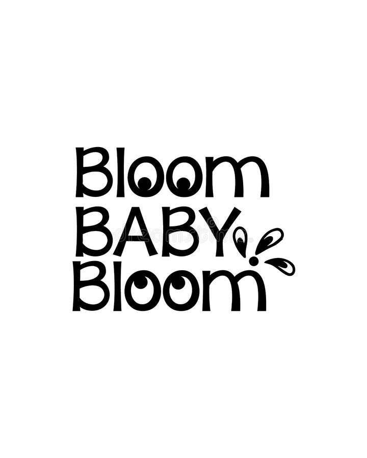Bloom Baby Spring Lettering Flowers Illustration Stock Illustration ...