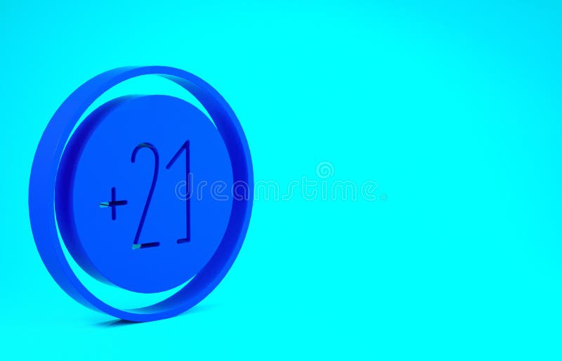 Blue Alcohol 21 Plus Icon Isolated on Blue Background. Prohibiting ...