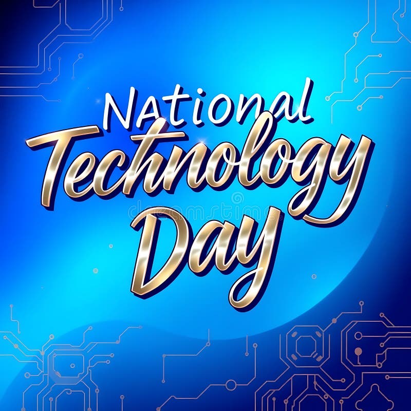 The Words "National Technology Day" are Featured Prominently in Gold ...