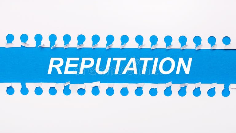 On a Blue Background with Text REPUTATION Two White Torn Strips of ...