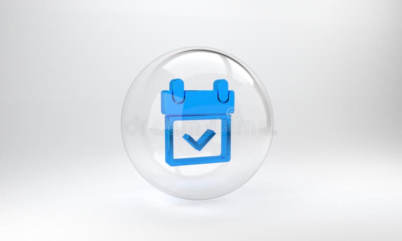 Blue Calendar with Check Mark Icon Isolated on Grey Background. Glass ...