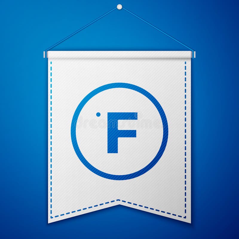 Blue Fahrenheit Icon Isolated on Blue Background. White Pennant ...