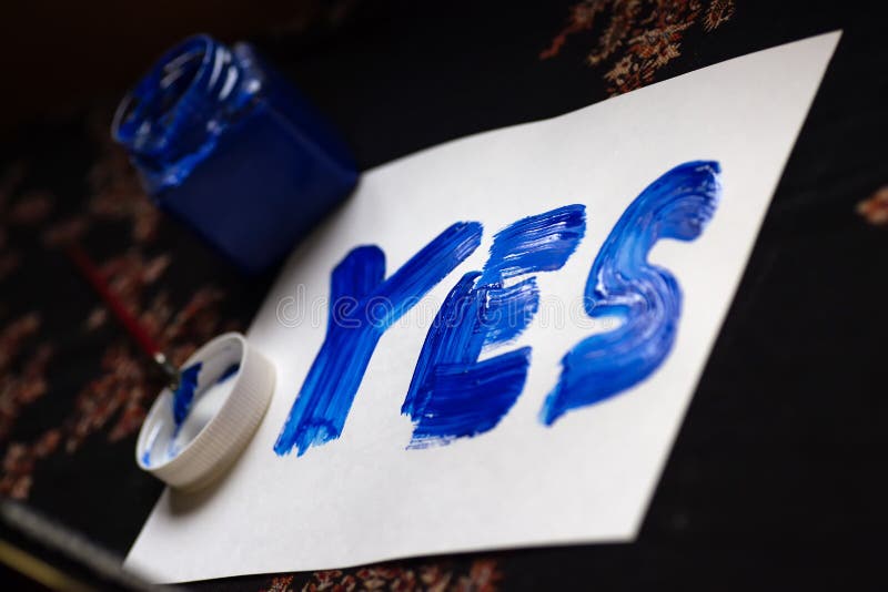 Blue Gouache on a Sheet Says the Word Yes Stock Image - Image of sheet ...