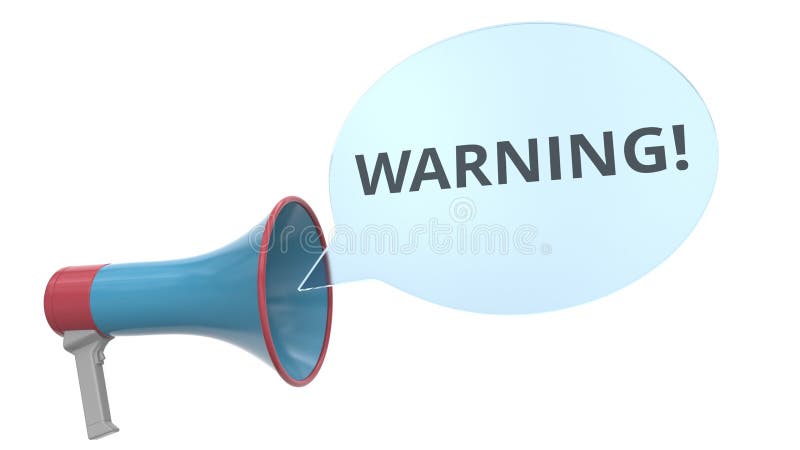 Blue Loudspeaker with WARNING Message on Speech Bubble. Conceptual 3D ...