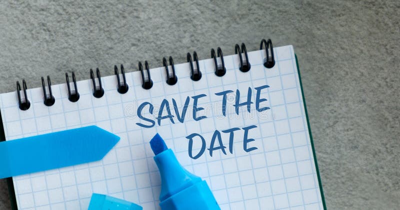 A Blue Marker is on a Spiral Notebook with the Words Save the Date ...