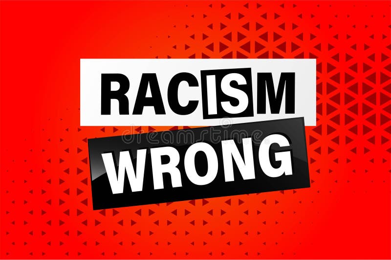 Racism is Wrong Lovely Slogan Against Discrimination Stock Vector ...