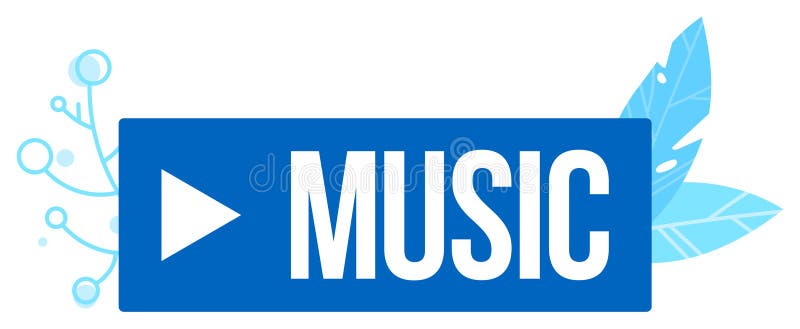 Blue Play Button with Word MUSIC and Abstract Design. Modern Digital ...
