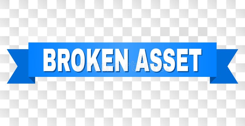 Blue Ribbon with BROKEN ASSET Text Stock Vector - Illustration of ...