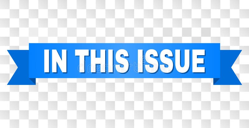 Blue Ribbon with in this ISSUE Text Stock Vector - Illustration of ...