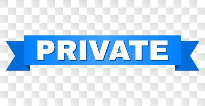 Blue Ribbon with PRIVATE Caption Stock Vector - Illustration of word ...