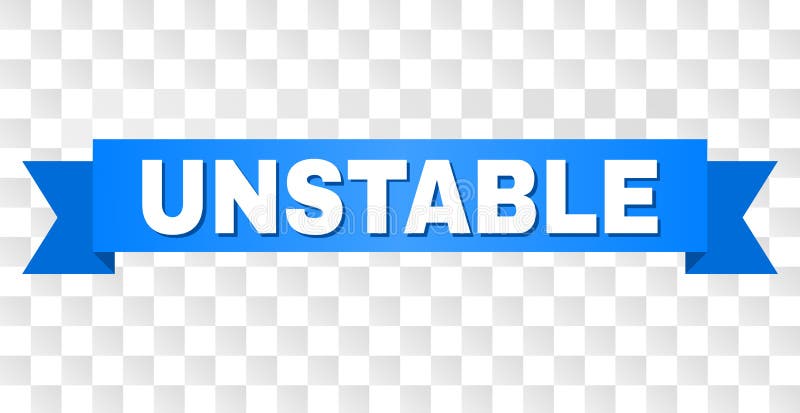 Blue Ribbon with UNSTABLE Title Stock Vector - Illustration of design ...