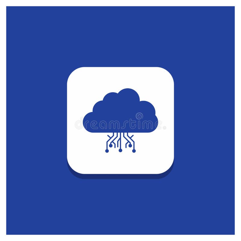 Blue Round Button for Cloud, Computing, Data, Hosting, Network Glyph Icon Stock Vector ...