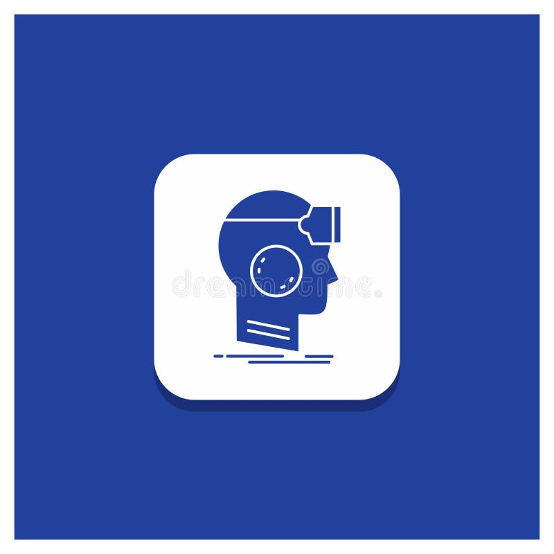 Blue Round Button for VR, Googles, Headset, Reality, Virtual Glyph Icon ...