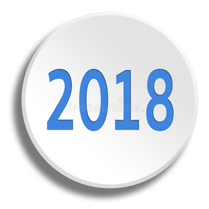Blue 2018 in Round White Button with Shadow Stock Illustration ...