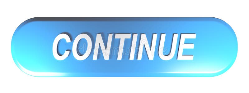 Blue Rounded Rectangle Push Button CONTINUE - 3D Rendering Illustration ...