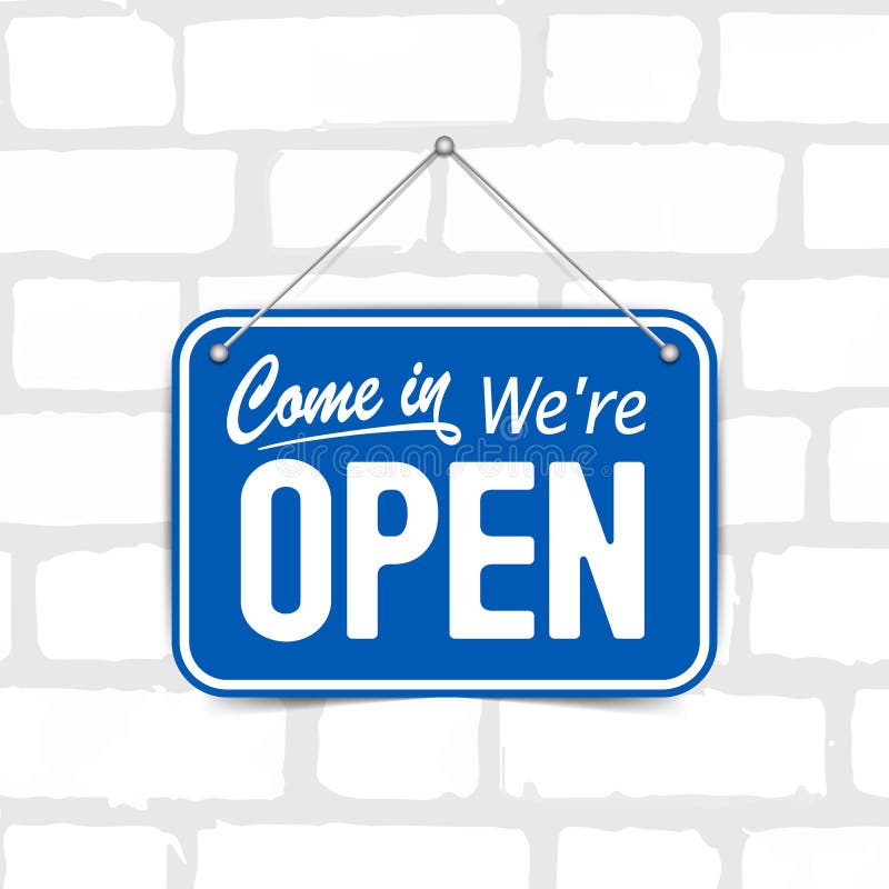 Blue Sign Come in we are Open Stock Vector - Illustration of design ...