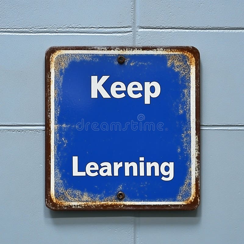 Blue Sign Featuring "Keep Learning" Text in Upper Half with White Space Stock Illustration ...