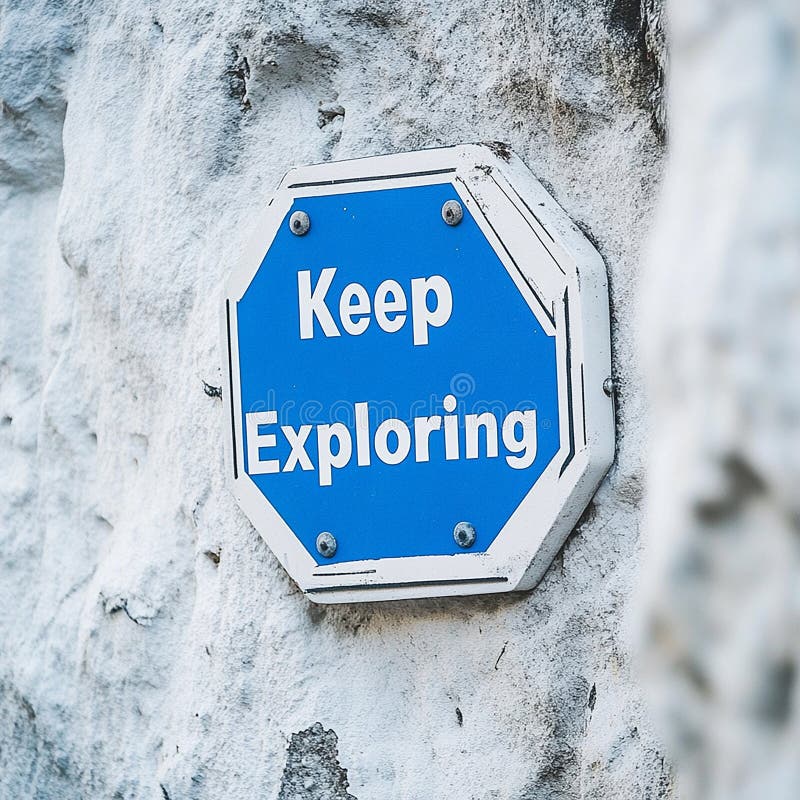 Blue Sign with "Keep Exploring" Text on White Background Stock ...