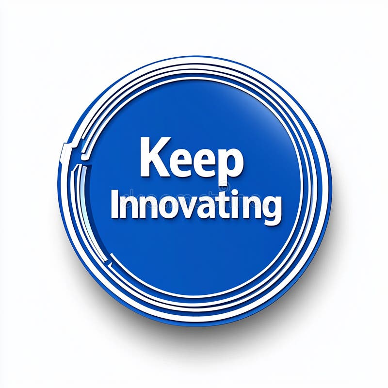 Blue Sign with "Keep Innovating" Text on White Background Stock ...