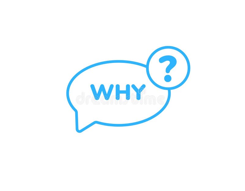 Blue Speech Bubble with Why Text and a Question Mark Symbol Stock ...